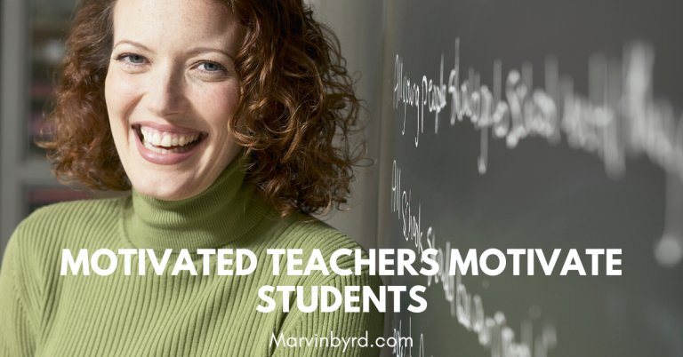 Motivated teachers motivate students (5 teacher motivation tips ...